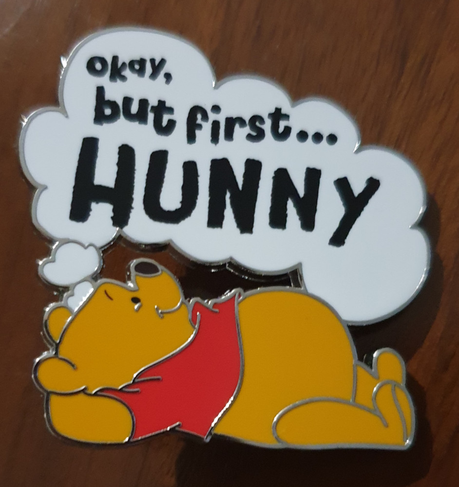 73702 - Okay, but first... HUNNY - Winnie the Pooh - Walt Disney World ...